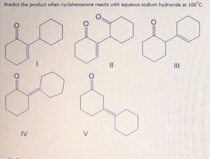 Solved Predict the product when cyclohexanone reacts with | Chegg.com