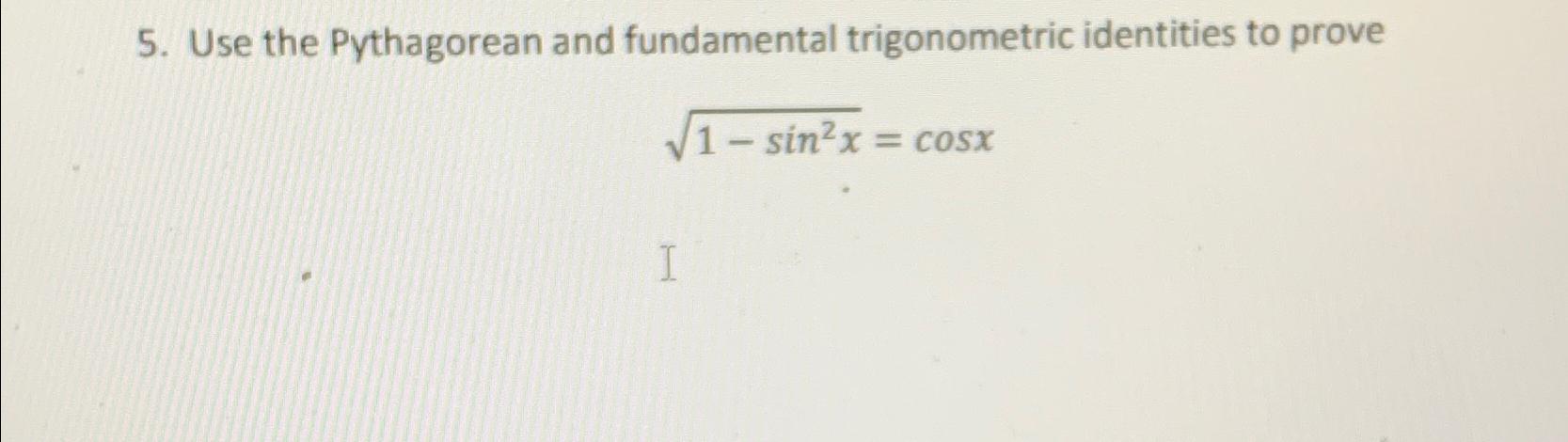Solved Use the Pythagorean and fundamental trigonometric | Chegg.com