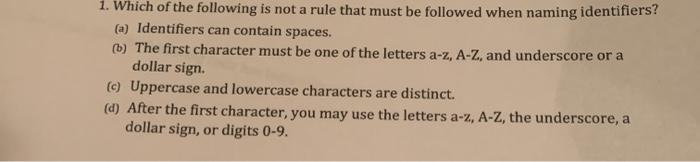 Solved 1. Which of the following is not a rule that must be | Chegg.com