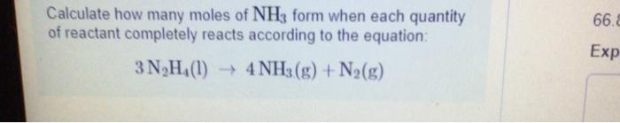 Solved 66. Calculate how many moles of NH3 form when each | Chegg.com