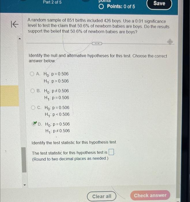 Solved A random sample of 851 births included 426 boys. Use | Chegg.com