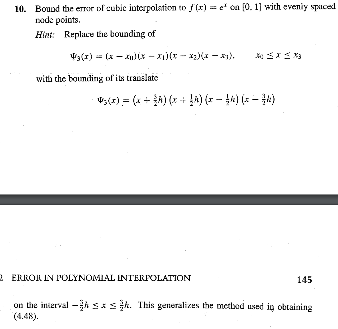 Solved Bound the error of cubic interpolation to f(x)=ex ﻿on | Chegg.com