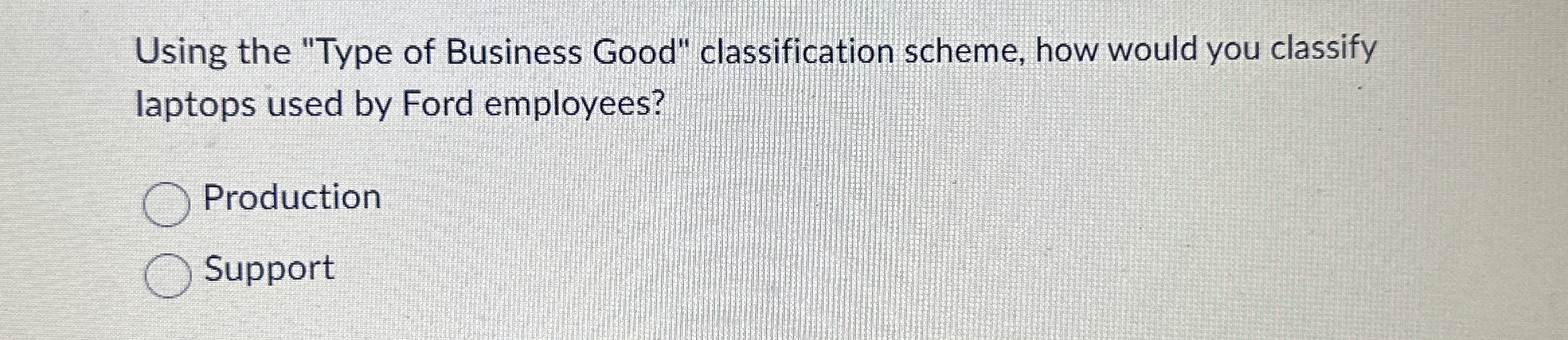 Solved Using the "Type of Business Good" classification | Chegg.com