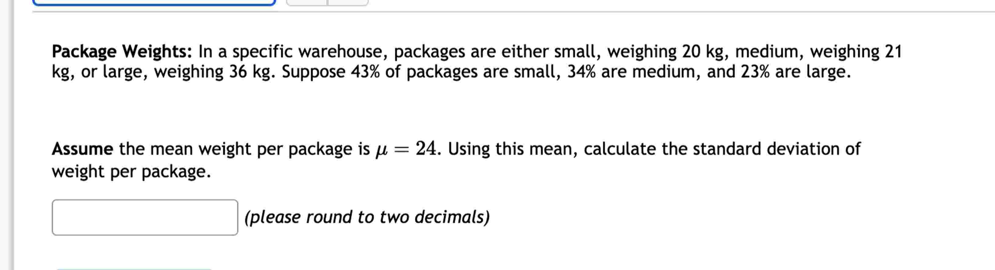 Solved Package Weights: In a specific warehouse, packages | Chegg.com