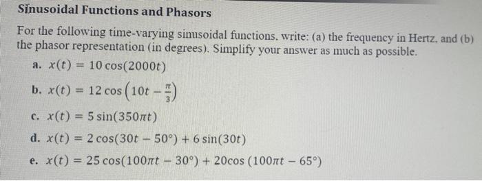 Solved Sinusoidal Functions and Phasors For the following | Chegg.com