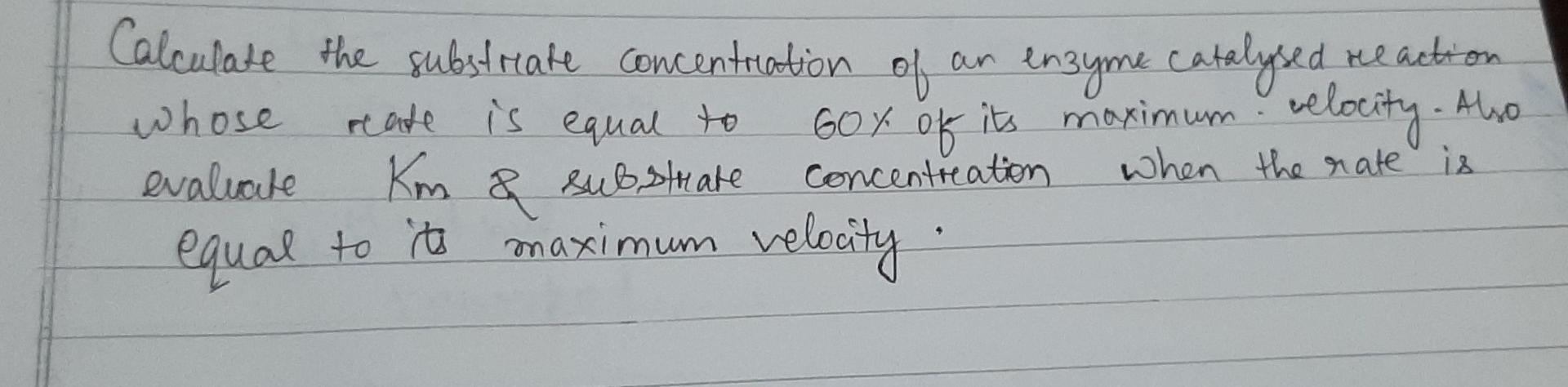 Solved Calculate the substrate concentration of an enzyme | Chegg.com