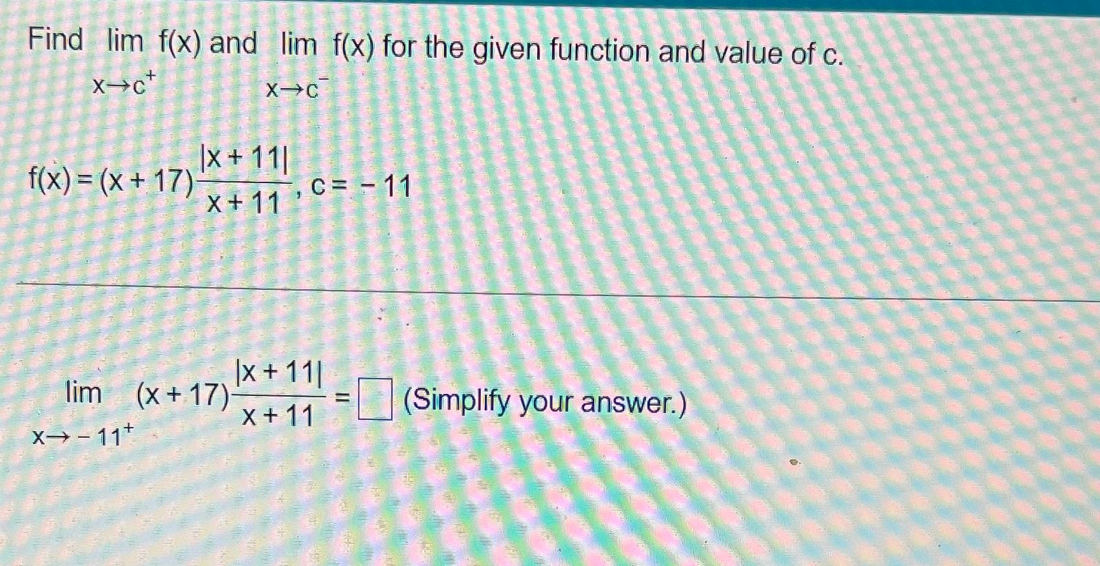 Solved Find lim?f(x) ﻿and lim?f(x) ﻿for the given function | Chegg.com