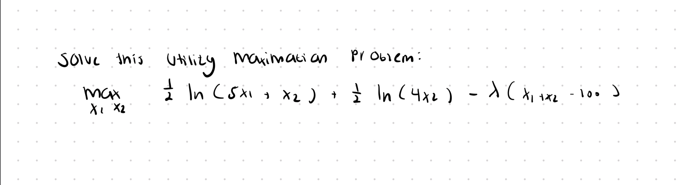 Solved Solve this utility maximation | Chegg.com