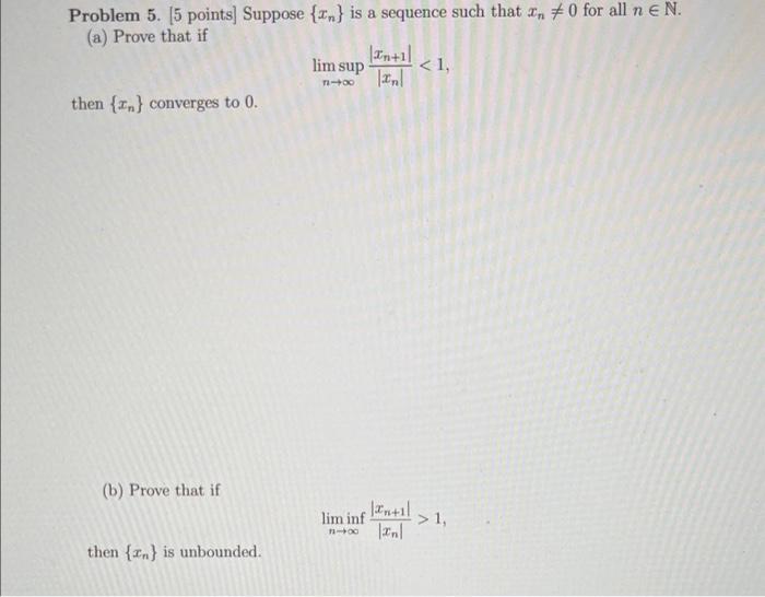 Solved Problem 5. [5 points] Suppose {xn} is a sequence such | Chegg.com