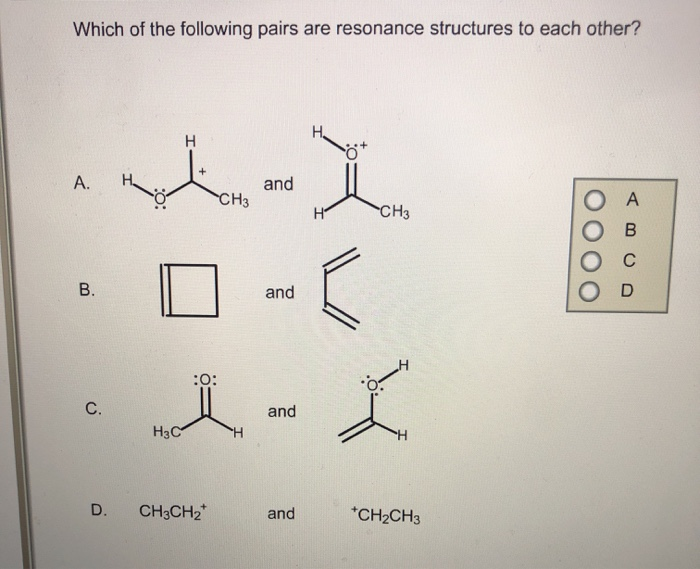 Solved Which of the following pairs are resonance structures | Chegg.com