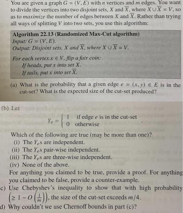 Solved You are given a graph G=(V,E) with n vertices and m | Chegg.com
