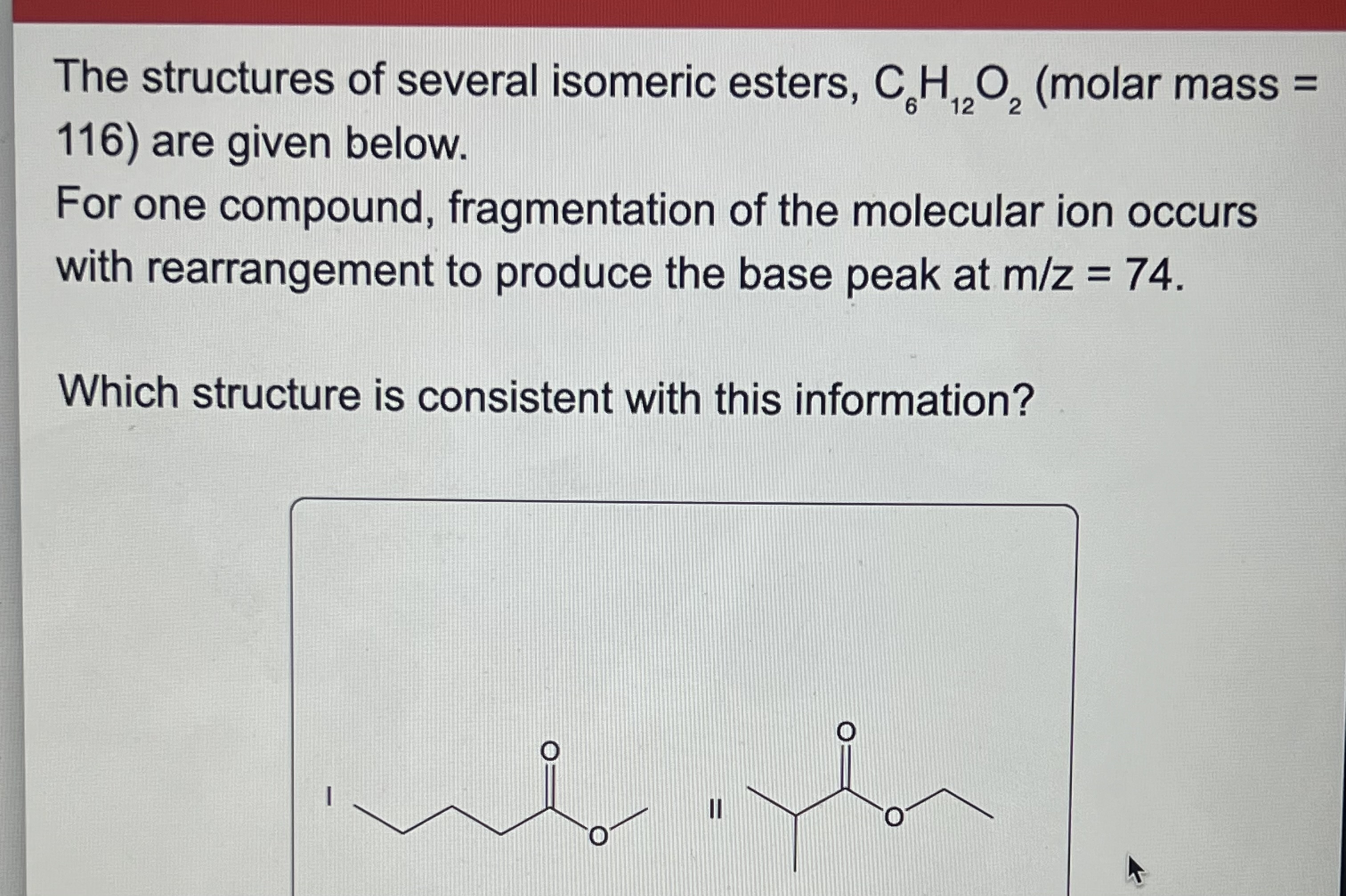 Solved The Structures Of Several Isomeric Esters
