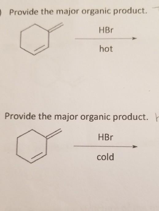 Solved Provide the major organic product. HBT hot Provide | Chegg.com