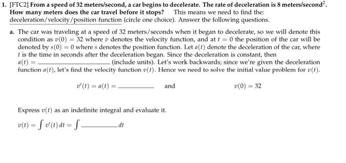 Solved [FTC2] From a speed of 32 meters/second, a car begins | Chegg.com