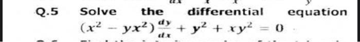 Solved (x2−yx2)dxdy+y2+xy2=0 | Chegg.com