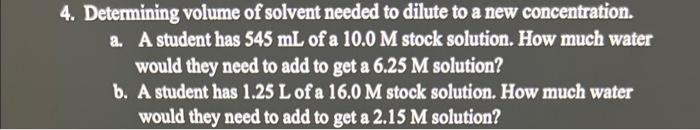 Solved 4. Determining volume of solvent needed to dilute to | Chegg.com