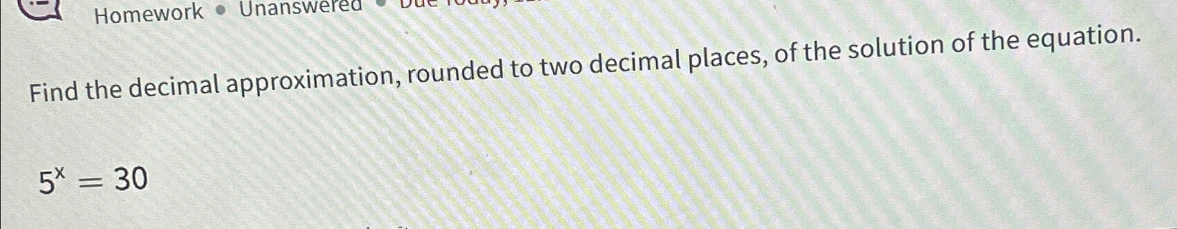Solved Find the decimal approximation, rounded to two | Chegg.com