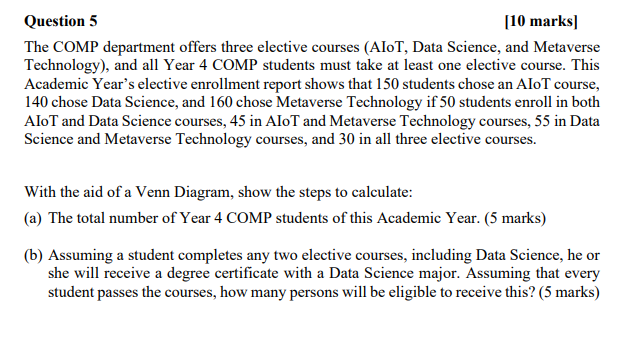 Solved Question 5[10 ﻿marks]The COMP department offers three | Chegg.com