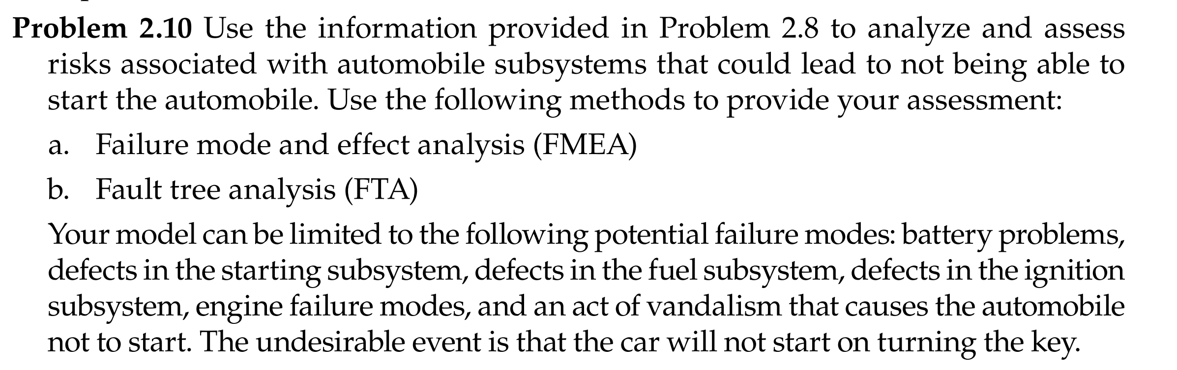 Please help create a failure mode and effect analysis | Chegg.com