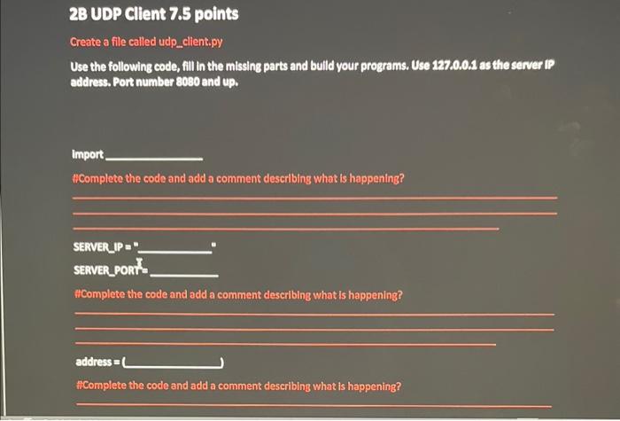 Solved 2B UDP Client 7.5 points Create a file called | Chegg.com