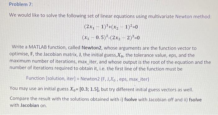 Problem 7: We would like to solve the following set | Chegg.com