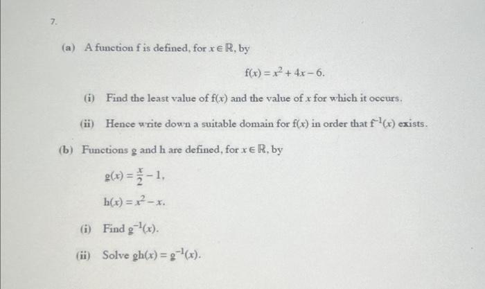 Solved (a) A function f is defined, for x∈R, by f(x)=x2+4x−6 | Chegg.com Solved (a) A function f is defined, for x∈R, by f(x)=x2+4x−6 | Chegg.com