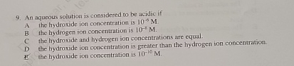 Solved An aqueous solution is considered to be acidic if A | Chegg.com