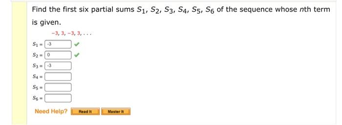 Solved Find the first six partial sums S1, S2, S3, S4, S5, | Chegg.com
