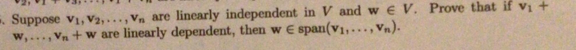 Solved Suppose v1,v2,dots,vn ﻿are linearly independent in V | Chegg.com