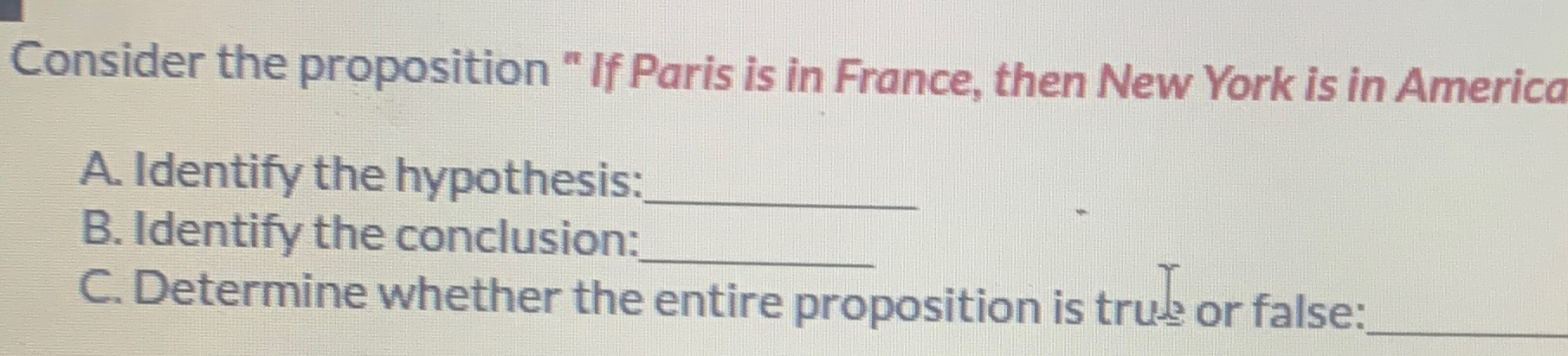 Solved Consider the proposition "If Paris is in France, then | Chegg.com