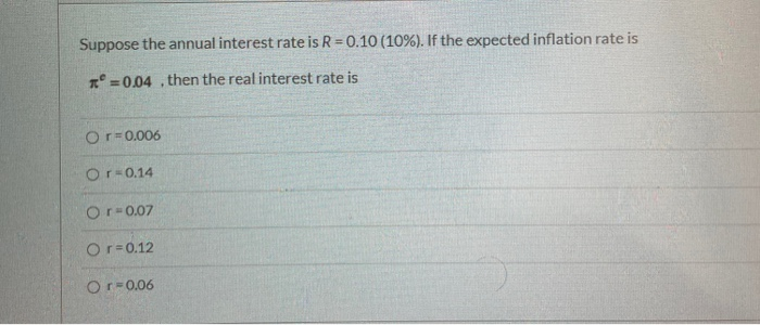 Solved Suppose the annual interest rate is R = 0.10 (10%). | Chegg.com