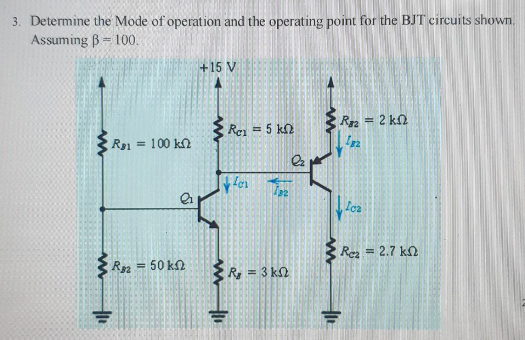 Solved 3. Determine the Mode of operation and the operating | Chegg.com Solved 3. Determine the Mode of operation and the operating | Chegg.com