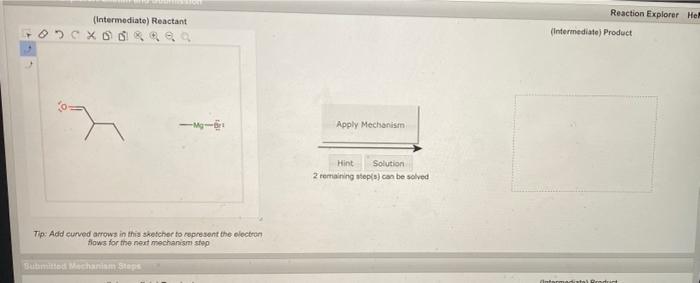 Solved Reaction Explorer Her (Intermediate) Reactant | Chegg.com