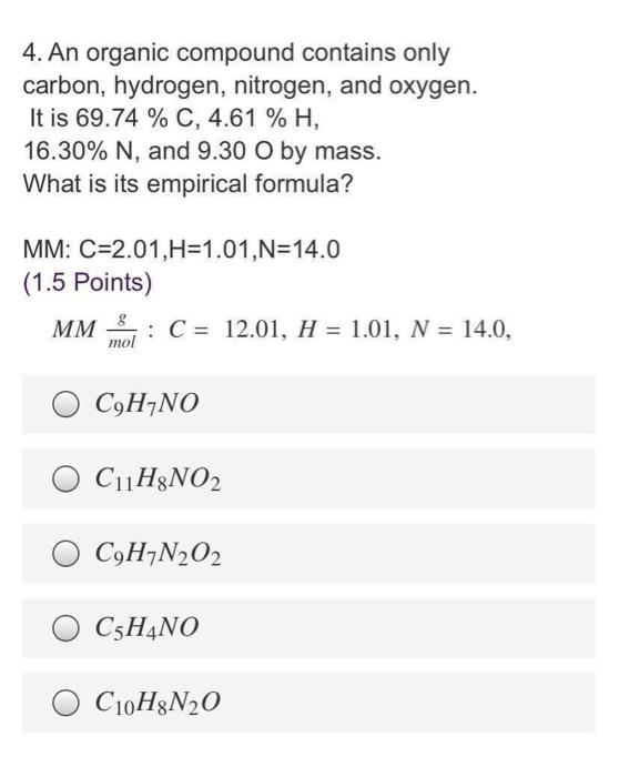 Solved 4. An organic compound contains only carbon, | Chegg.com