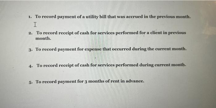 Solved 1. To record payment of a utility bill that was | Chegg.com
