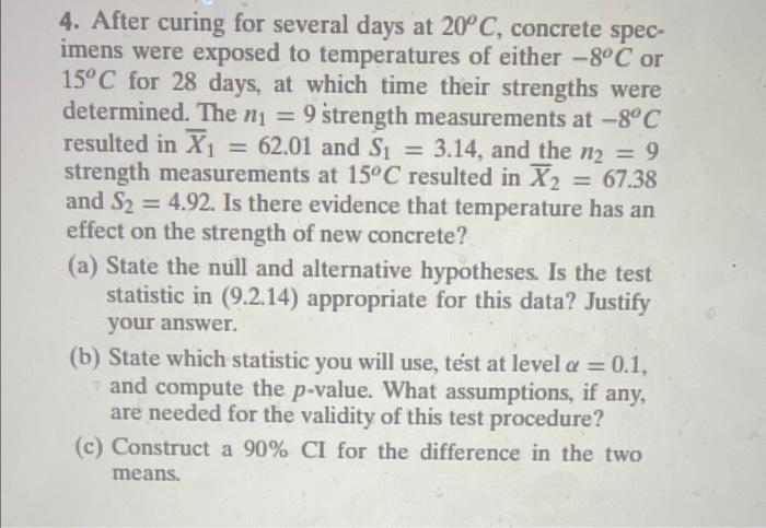 Solved 4. After curing for several days at 20∘C, concrete | Chegg.com