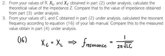 Solved I need help with finding R, XL, Xc, L, C, Z... the | Chegg.com