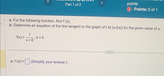 Solved a. For the following function, find f′(a). b. | Chegg.com