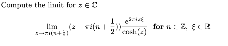 Solved Compute the limit for zinC\lim_(z->\pi | Chegg.com