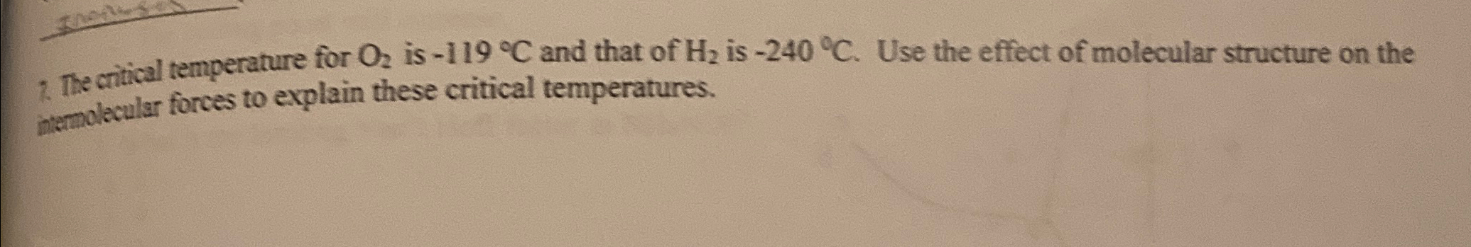 Solved The critical temperature for O2 ﻿is -119°C ﻿and that | Chegg.com