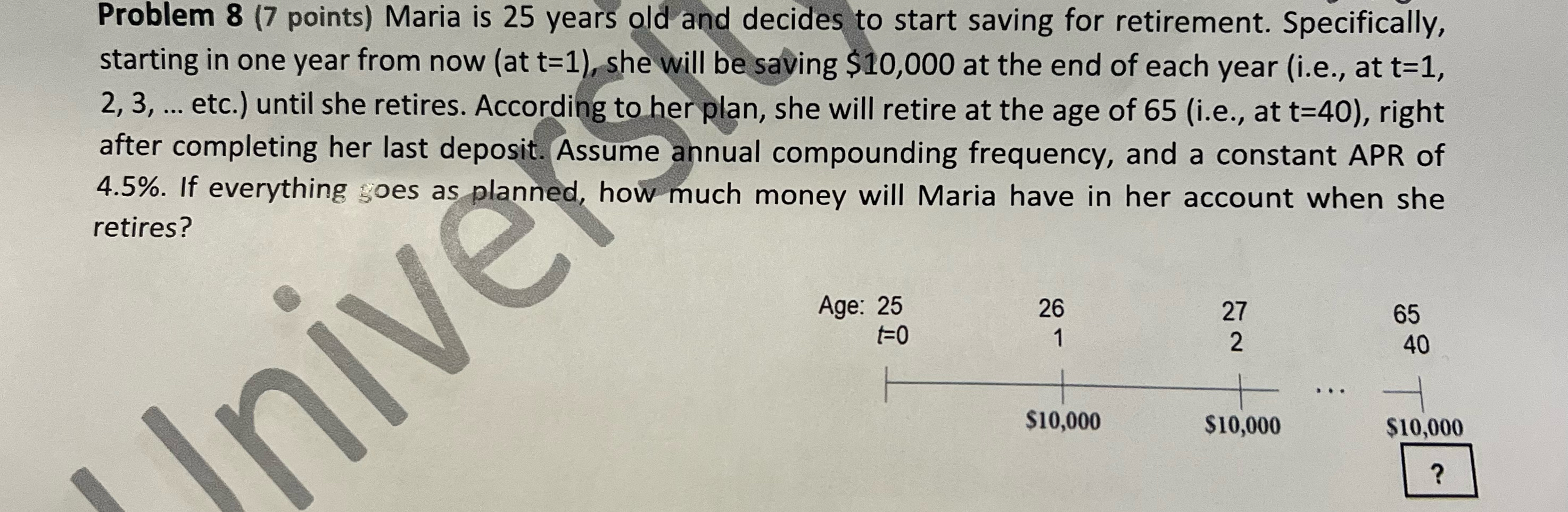 Solved Problem 8 ( 7 ﻿points) ﻿Maria is 25 ﻿years old and | Chegg.com