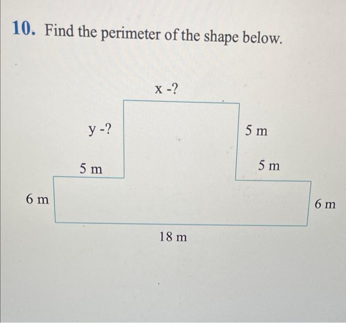 Solved 10. Find the perimeter of the shape below. X-? y -? 5 | Chegg.com