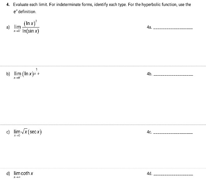 Solved 4. Evaluate each limit. For indeterminate forms, | Chegg.com