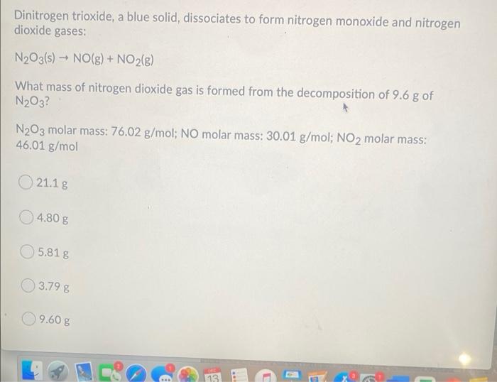 Solved Dinitrogen trioxide, a blue solid, dissociates to | Chegg.com