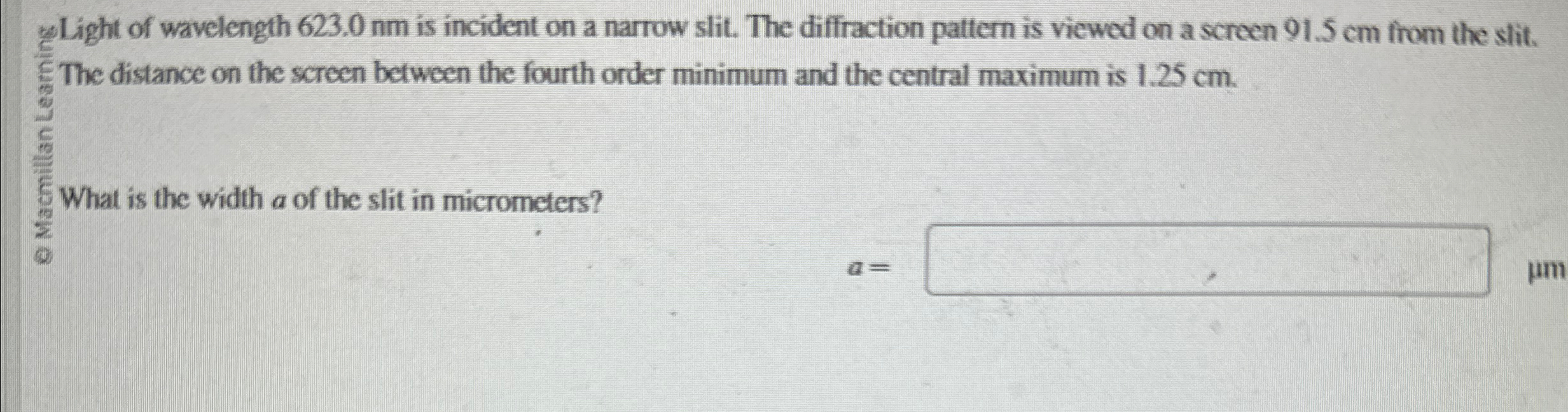 Solved wight of wavelength 623.0nm ﻿is incident on a narrow | Chegg.com