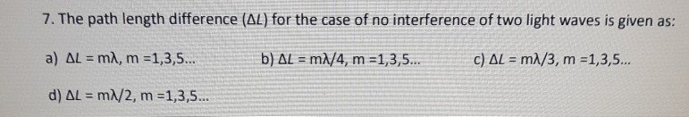 Solved 7. The path length difference (AL) for the case of no | Chegg.com