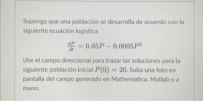 Solved Suponga que una población se desarrolla de acuerdo | Chegg.com