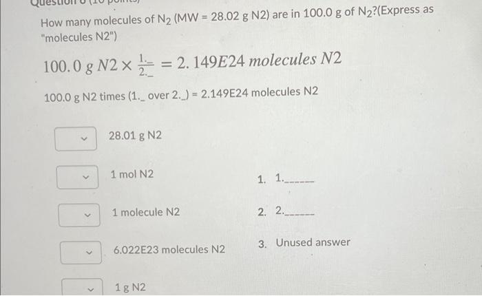 Solved How many molecules of N2 (MW = 28.02 g N2) are in | Chegg.com