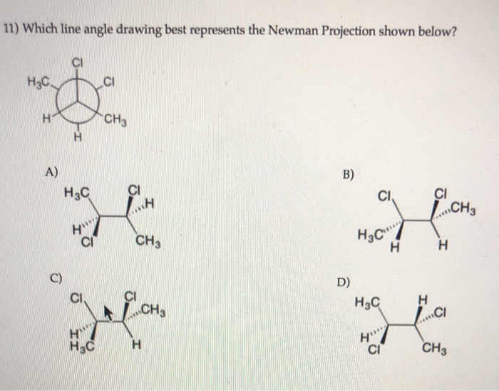Solved 11) Which line angle drawing best represents the | Chegg.com