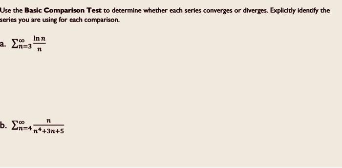 Solved Use the Basic Comparison Test to determine whether | Chegg.com